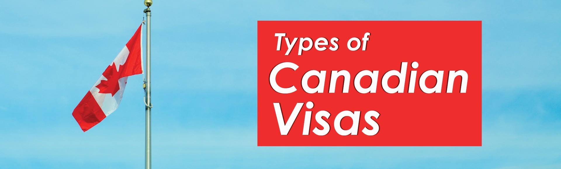 The Visa Categories You Can Enter Canada With